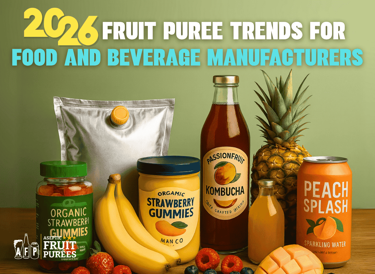 Planning Ahead: 2026 Fruit Puree Trends for Food & Beverage ...